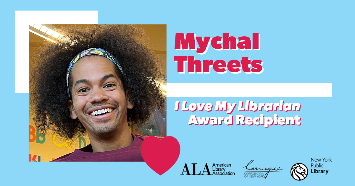 Mychal Threets - I Love Libraries